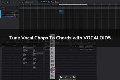 Tune Vocal Chops To Chords with VOCALOID5 (no music theory needed ...