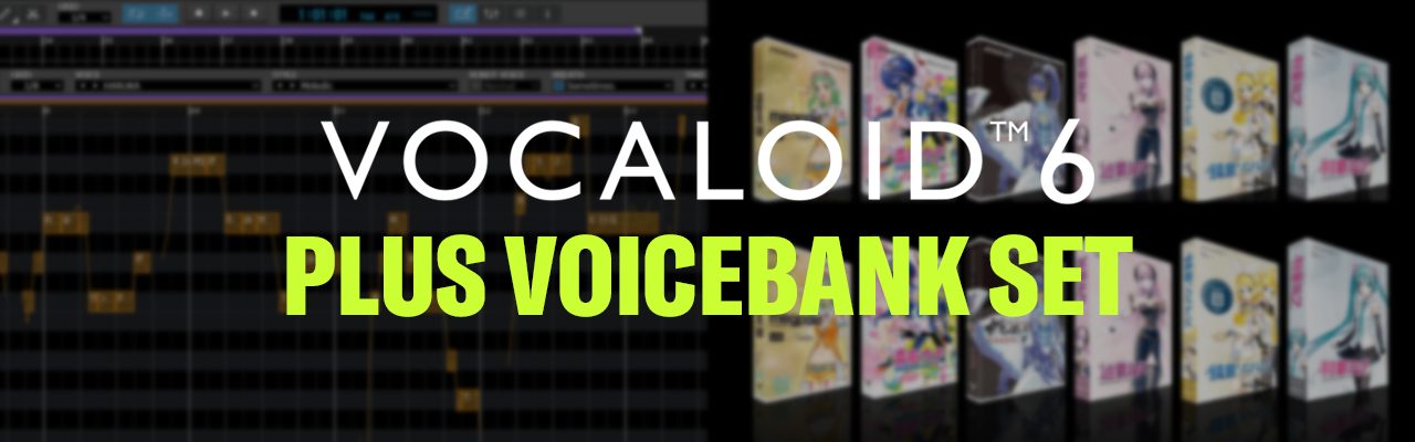 VOCALOID6 PLUS VOICEBANK SET - VOCALOID - the modern singing synthesizer